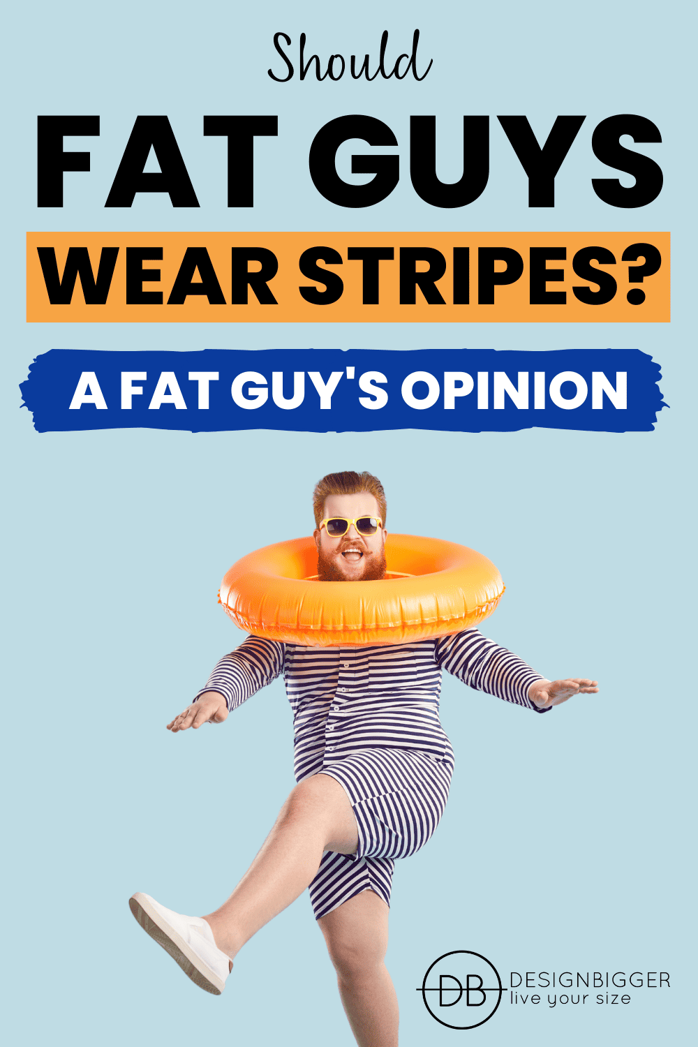 Should Fat Guys Wear Stripes? (Yes, probably...)